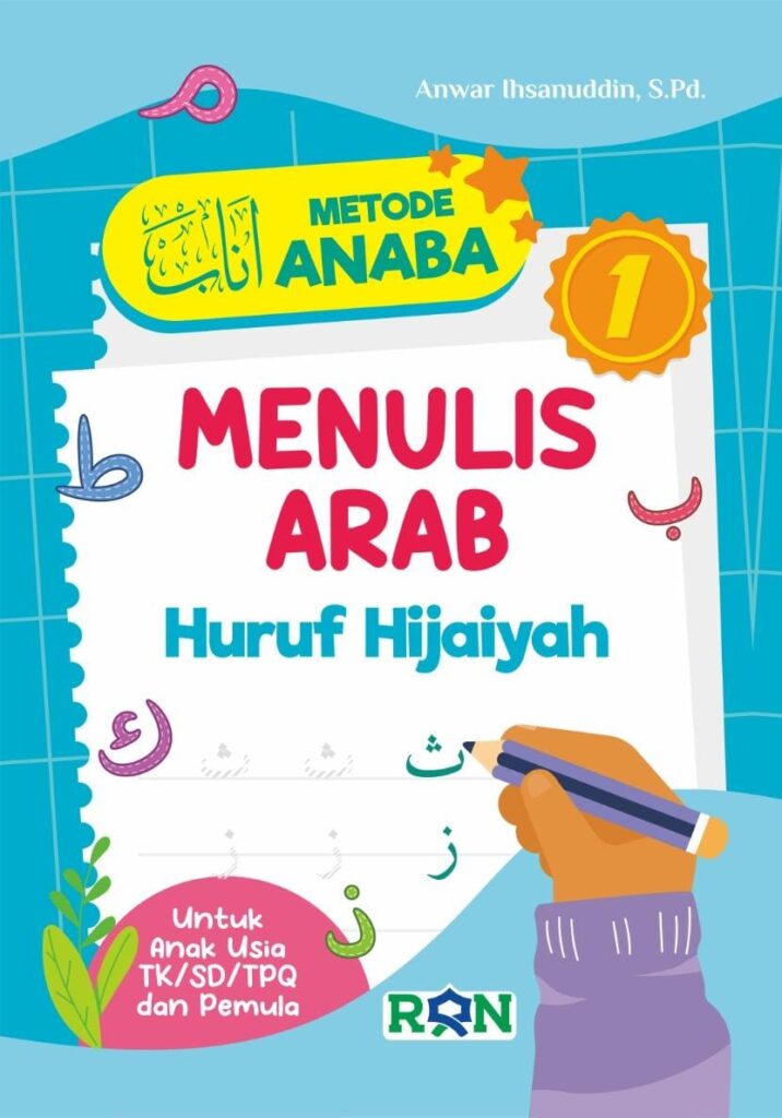 MENULIS ARAB, Huruf Hijaiyah – Rumah Quran Annisa